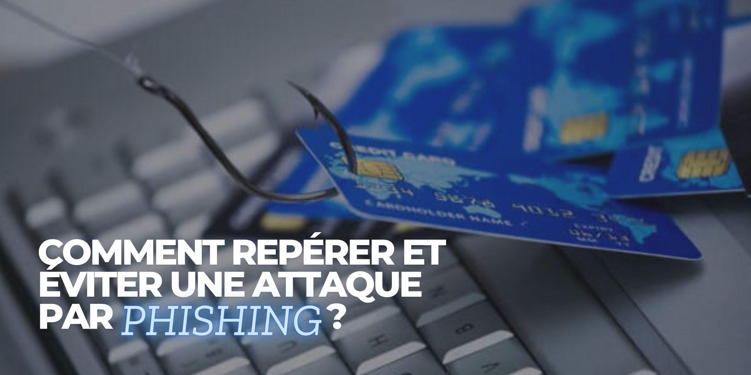 Repérer et éviter une attaque par phishing - Imaïa